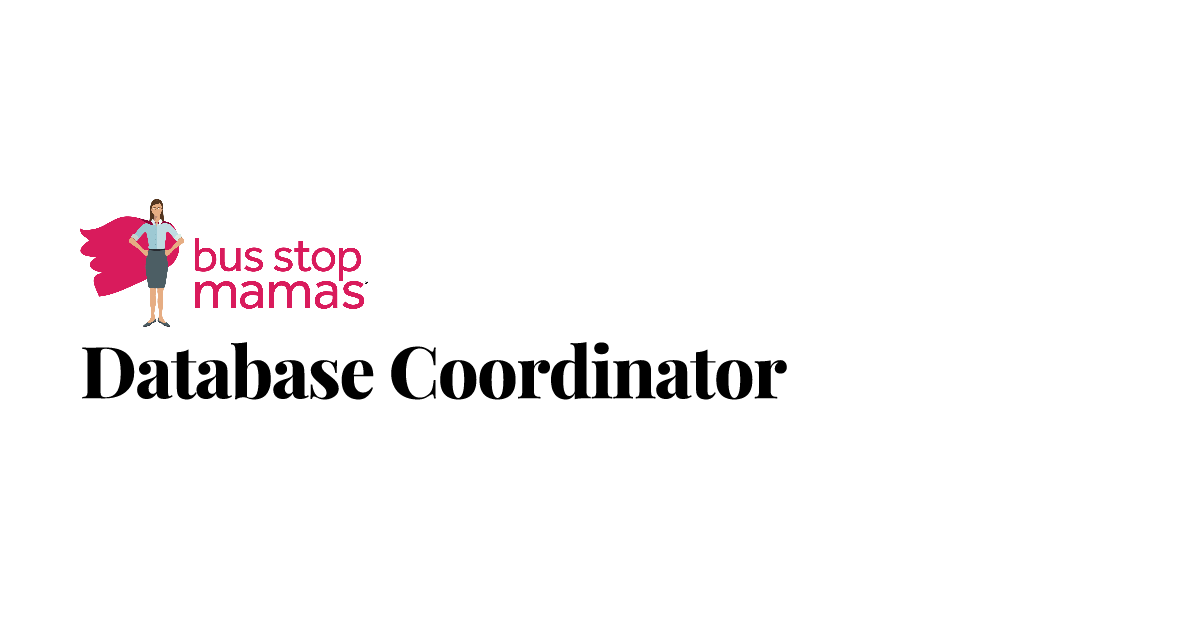 Database Coordinator | Hybrid | Bus Stop Mamas